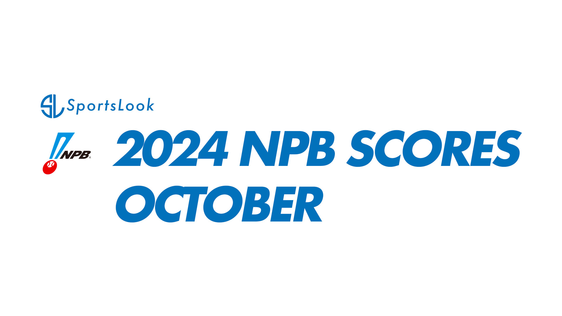 2024 NPB Scores - October | SportsLook