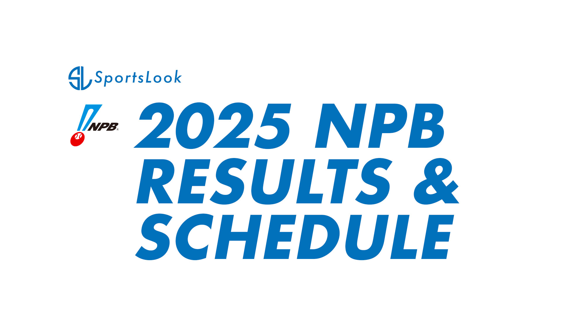 2025 NPB Schedule and Results | SportsLook